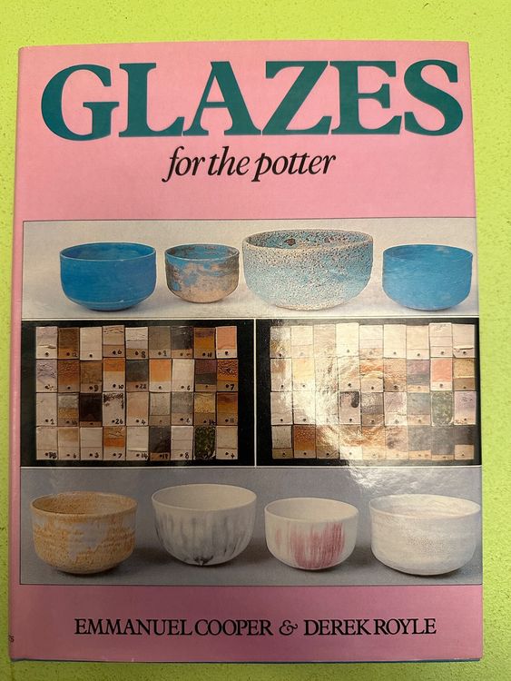 Emmanuel Cooper, Derek Royle: Glazes for the potter. (Gebraucht) in ...