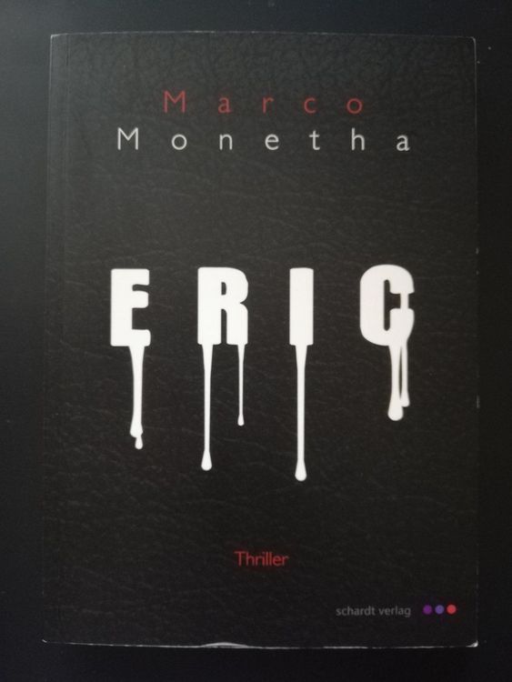 Marco Monetha - ERIC (Harter Thriller aus Deutschland) (Gebraucht) in ...
