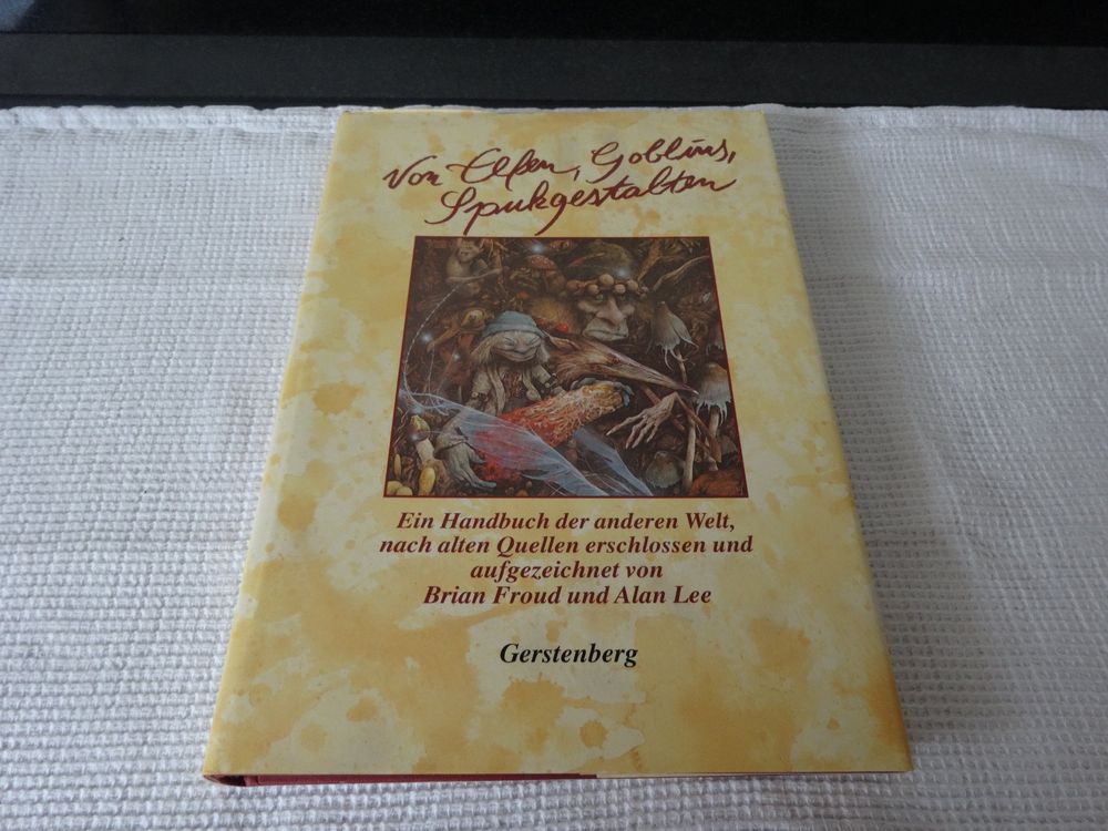 Von Elfen,Goblins,Spukgestalten Brian Froud Alan Lee (Gebraucht) in ...