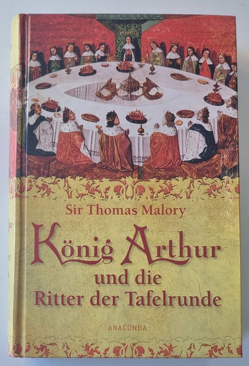 KÖNIG ARTHUR UND DIE RITTER DER TAFELRUNDE Sir Thomas Malory (Neu (gemäss Beschreibung)) in ...