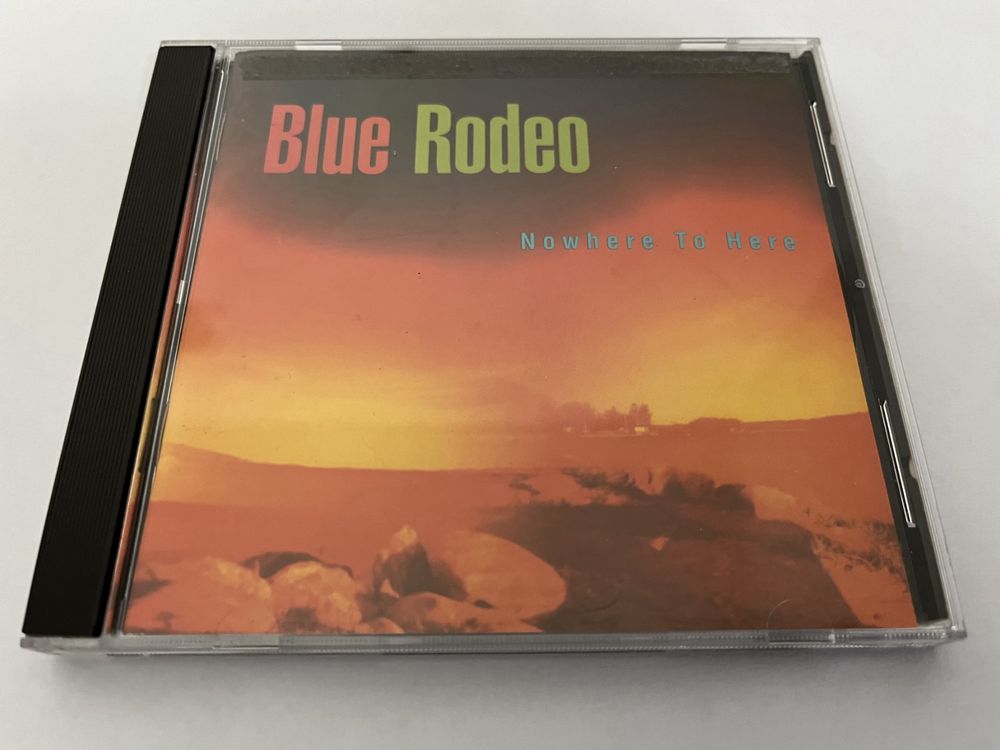 BLUE RODEO - Nowhere to here (Gebraucht) in Lohn-Ammannsegg für CHF 5 ...