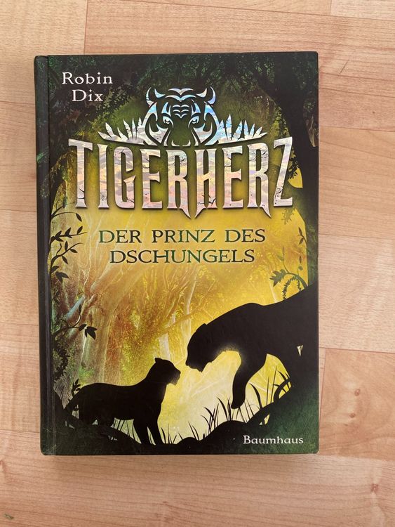 Tigerherz / "der Prinz des Dschungels" (von Robin Dix) (Gebraucht) in ...