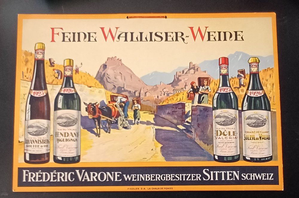 PLAKAT: FRÉDÉRIC VARONE, WEINBERGBESITZER, SITTEN (Neu (gemäss ...