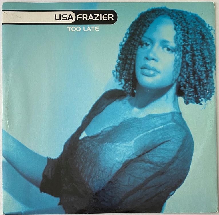 Lisa Frazier, Too Late (House, Italodance) | Kaufen auf Ricardo