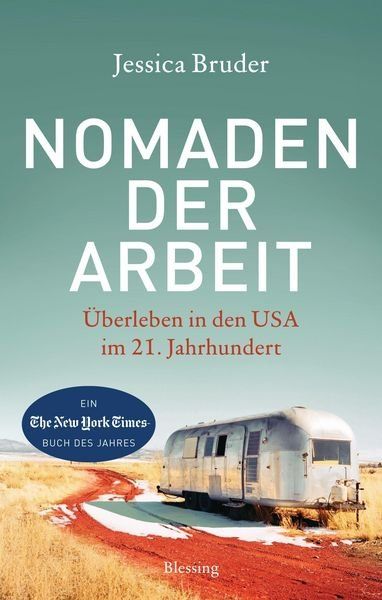 Jessica Bruder Nomaden der Arbeit Nomadland Reportage (Gebraucht) in ...