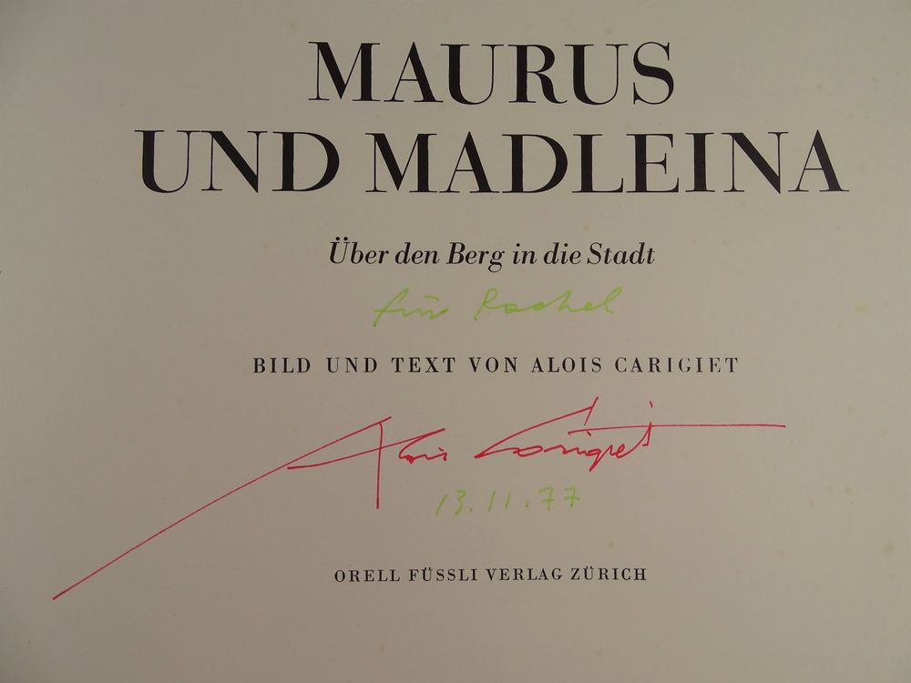 ALOIS CARIGIET: MAURUS UND MADLEINA SIGNIERT, SIGNATUR (Gebraucht) in ...