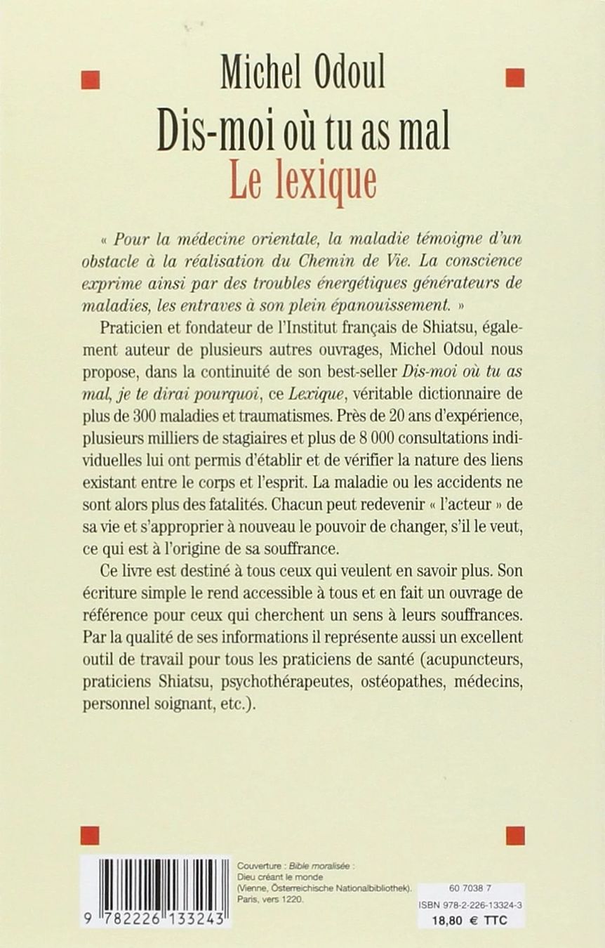 Dis-Moi Où Tu As Mal Le Lexique Plus De 300 Pathologies Ou T (Neuf avec ...