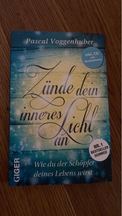 Pascal Voggenhuber - Zünde dein inneres Licht an (Gebraucht) in Siebnen für CHF 5 – mit ...