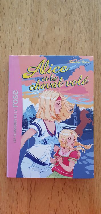 Alice et le cheval volé, Caroline Quine | Kaufen auf Ricardo