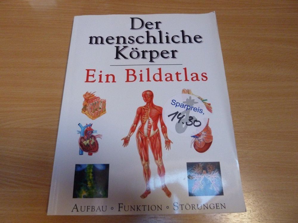 Der menschliche Körper - Ein Bildatlas | Kaufen auf Ricardo