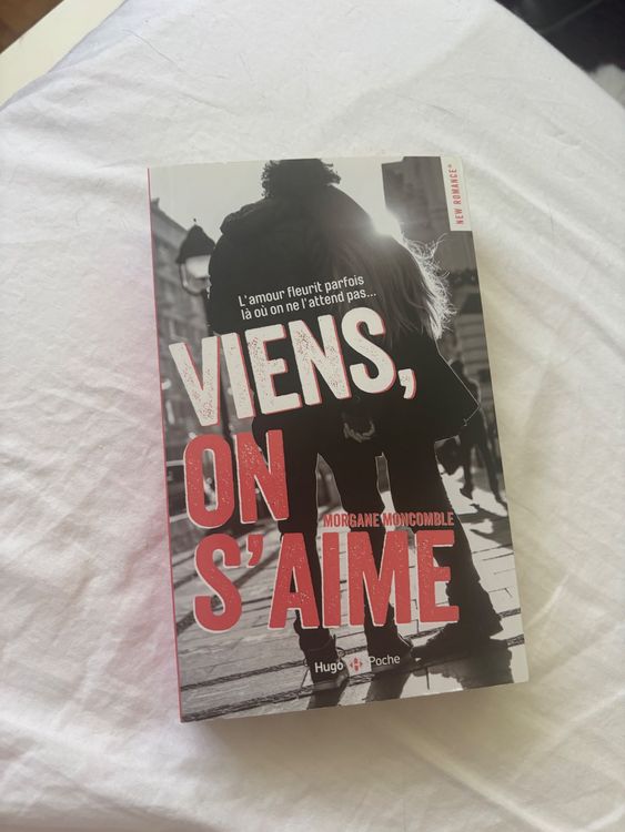 Viens on s'aime- Morgane Moncomble (Neuf (Voir description)) à Lausanne ...