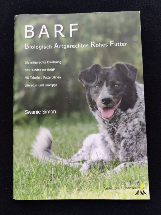 ° BARF / Die artgerechte Ernährung des Hundes - Swanie Simon (Gebraucht) in Muttenz für CHF 5 ...