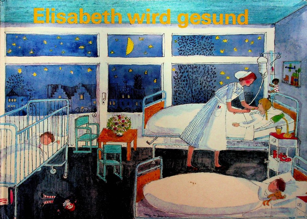 A. Weber J. Blass Elisabeth wird gesund Kinderbuchklassiker (Gebraucht ...