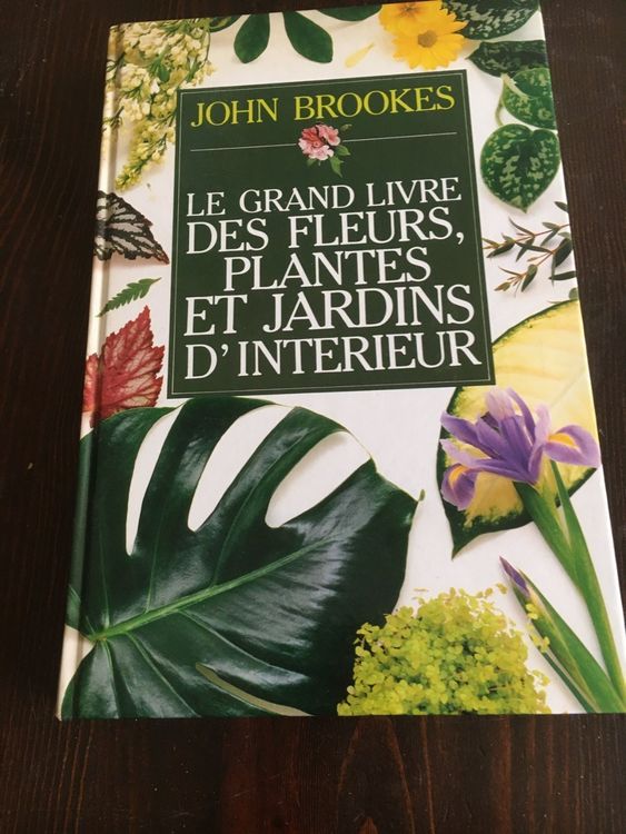 Le grand livre des fleurs et des plantes (Gebraucht) in TOLOCHENAZ für ...