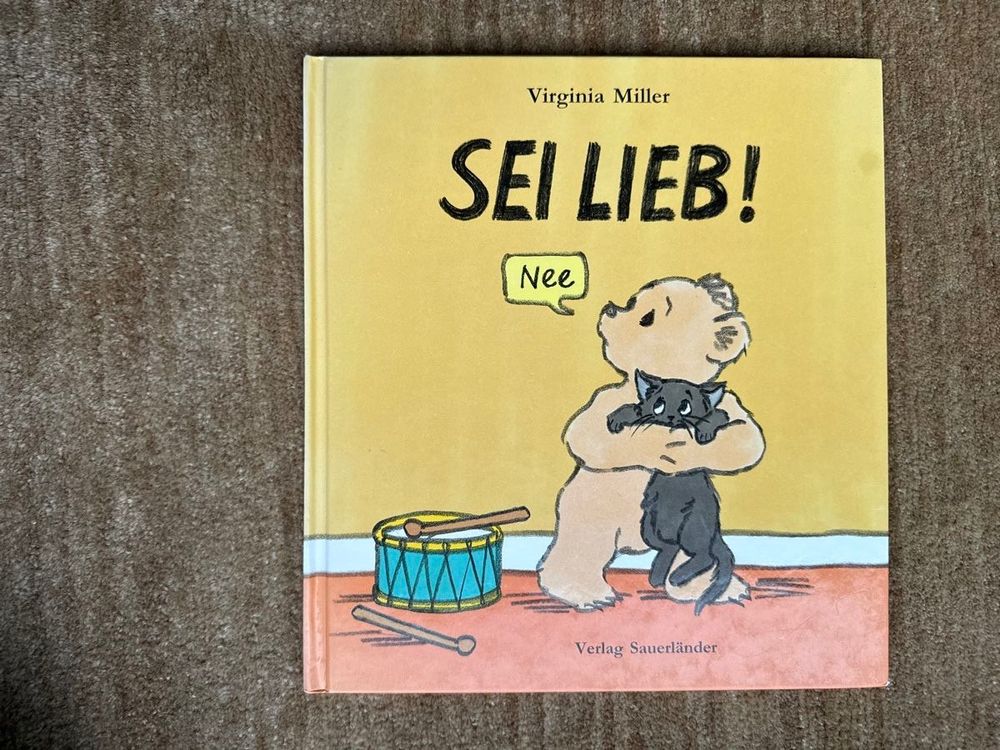 Kinderbuch "Sei lieb!" von Virginia Miller (Gebraucht) in Aarau für CHF ...