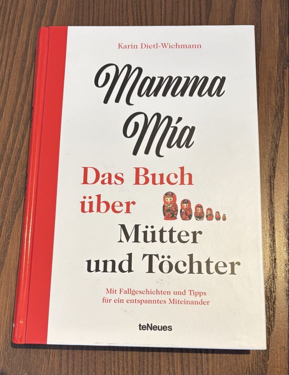 Mamma Mia - Das Buch über Mütter und Töchter (Gebraucht) in Staffelbach ...