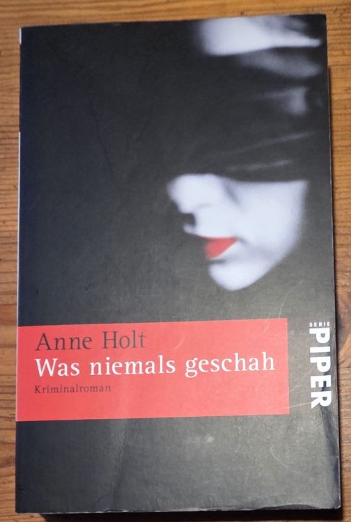 Anne Holt - Was niemals geschah, spannender Krimi! (Gebraucht) in ...