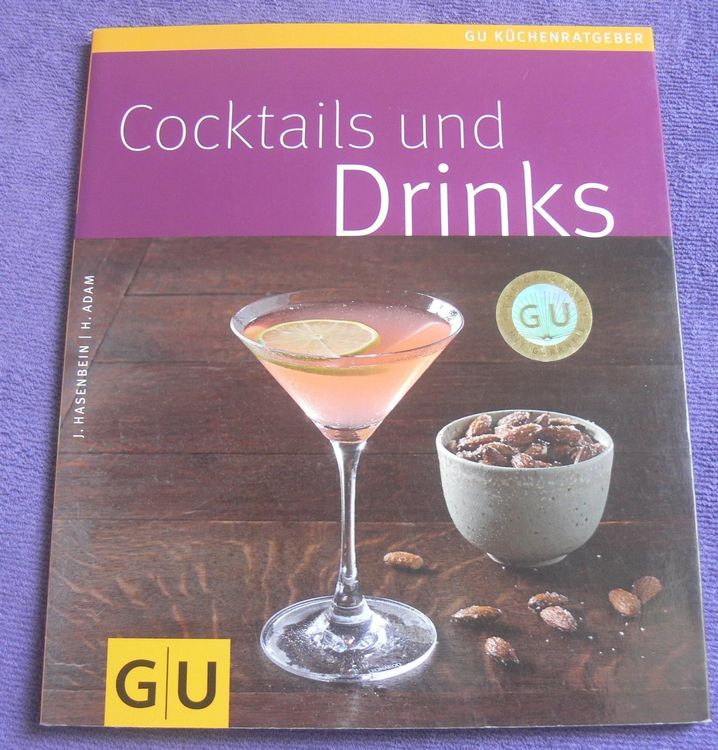 Cocktails und Drinks / GU 2013 - gerührt oder Geschüttelt (Gebraucht) in Muttenz für CHF 6 – mit ...