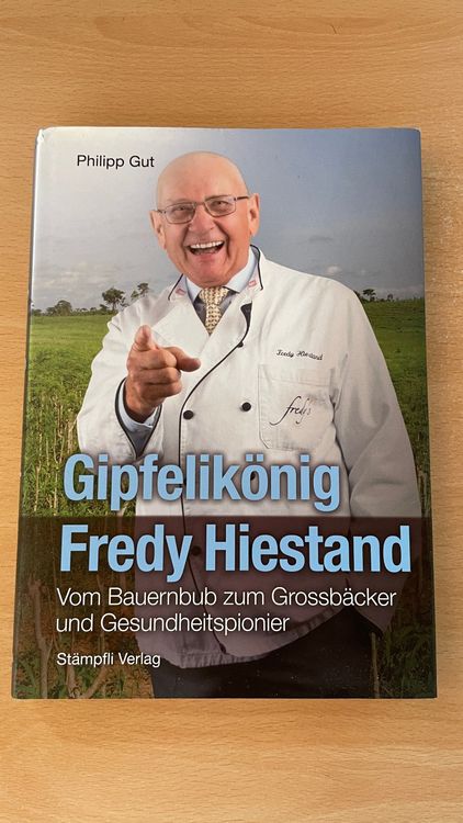 Gipfelikönig Fredy Hiestand (Gebraucht) in Glattfelden für CHF 16.95 ...