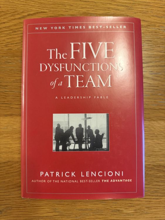 The Five Dysfunctions of a Team, by Patrick Lencioni | Kaufen auf Ricardo