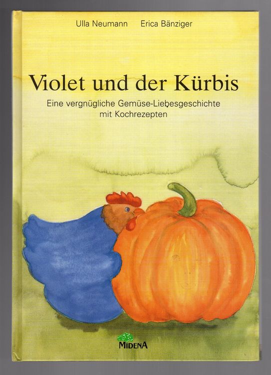 Violet und der Kürbis von Ulla Neumann Erica Bänziger Sign. (Gebraucht ...