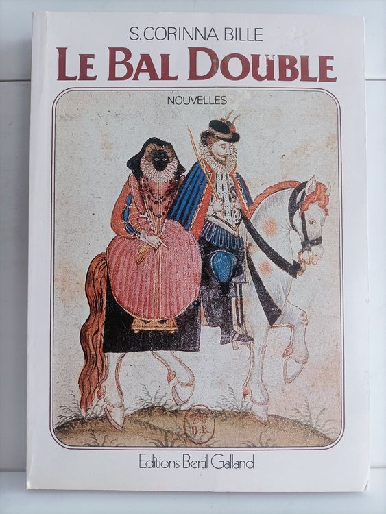 Le bal double / S. Corinna Bille / Bertil Galland Vevey 1980 | Kaufen ...