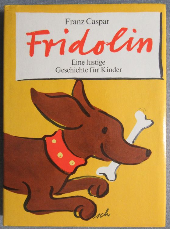 Fridolin - lustige Geschichte für Kinder - von Franz Caspar (Gebraucht ...