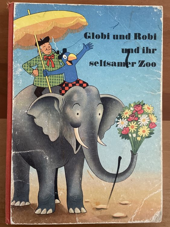 Globi und Robi und ihr seltsamer Zoo 1966 1. Auflage (Gebraucht) in ...