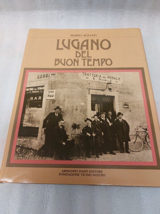 AGLIATI MARIO - Lugano del buon tempo (Versione del 1989) (Gebraucht ...