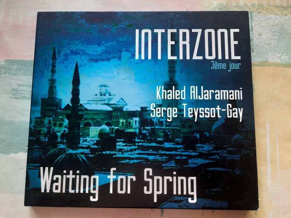 Serge Teyssot-Gay, Khaled Aljaramani – Interzone 3ème Jour: (Gebraucht) in Pully für CHF 6 – mit ...