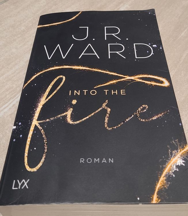 J.R. Ward: Into the Fire Roman (Gebraucht) in Vogelsang AG für CHF 5 ...