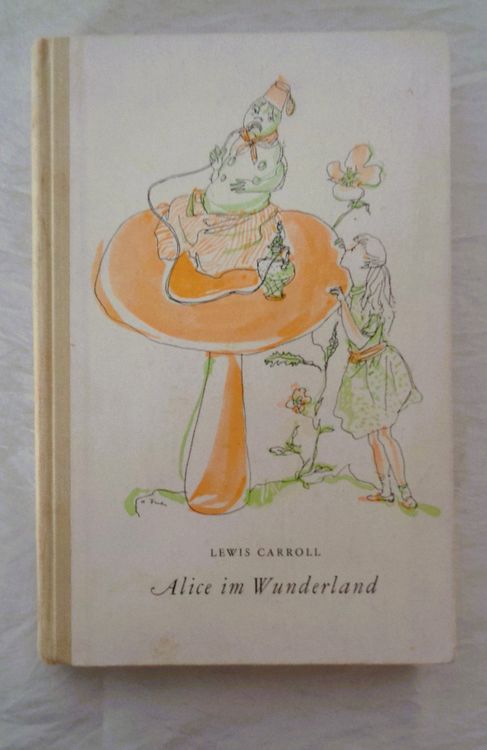 Alice im Wunderland / Lewis Carroll / Buch 1947 /Hanny Fries (Gebraucht ...