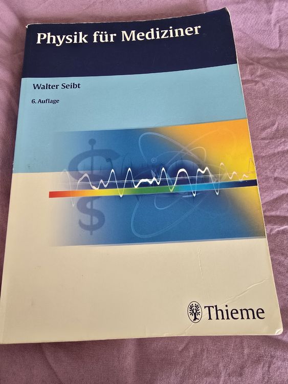 Physik für Mediziner, Walter Seibt, 6. Auflage (Gebraucht) in Rothrist ...