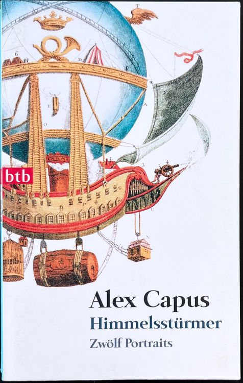 Himmelstürmer – Alex Capus – btb Softcover – gebraucht (Gebraucht) in Bern für CHF 3.9 – mit ...