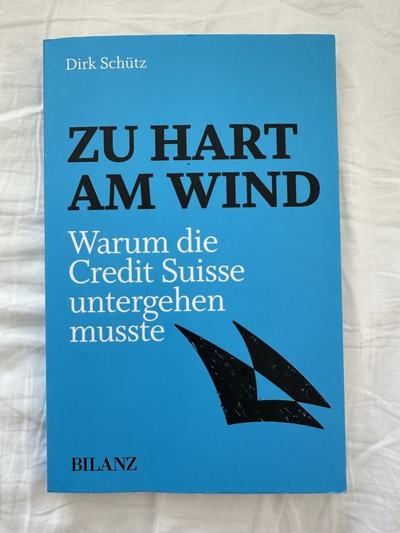 Buch „Zu hart am Wind - Warum die CS untergehen musste“ | Kaufen auf ...