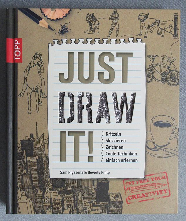 Just Draw it! - Kritzeln Skizzieren Zeichnen coole Techniken (Gebraucht ...