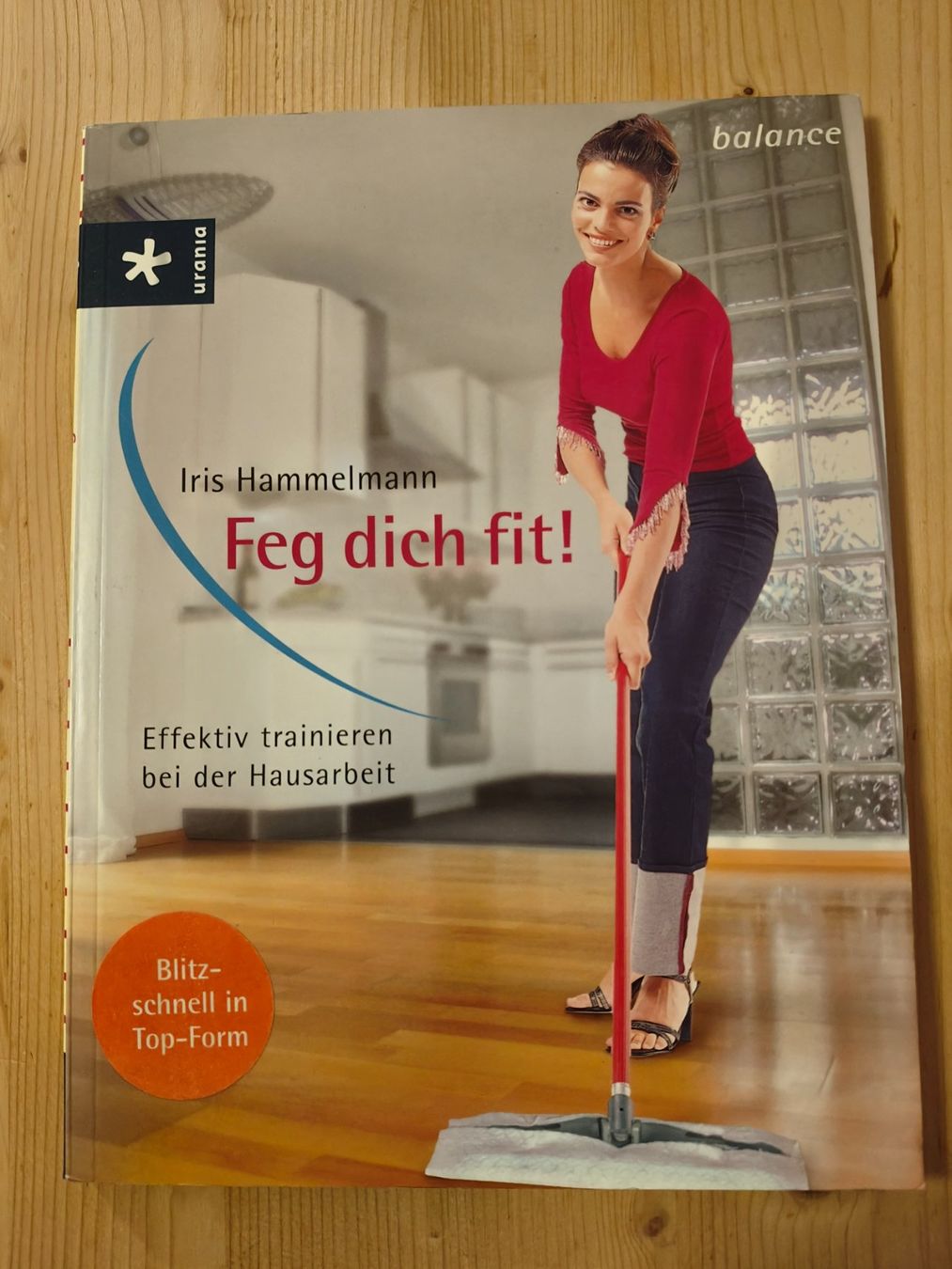 Feg dich fit! - Effektiv trainieren bei der Hausarbeit 2006 (Gebraucht ...