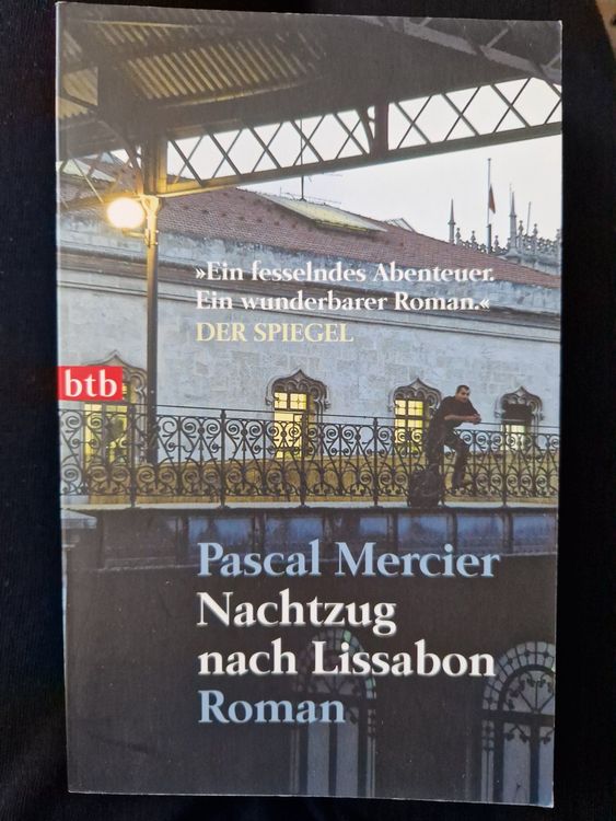 Pascal Mercier Nachtzug nach Lissabon Bestseller (Gebraucht) in ...