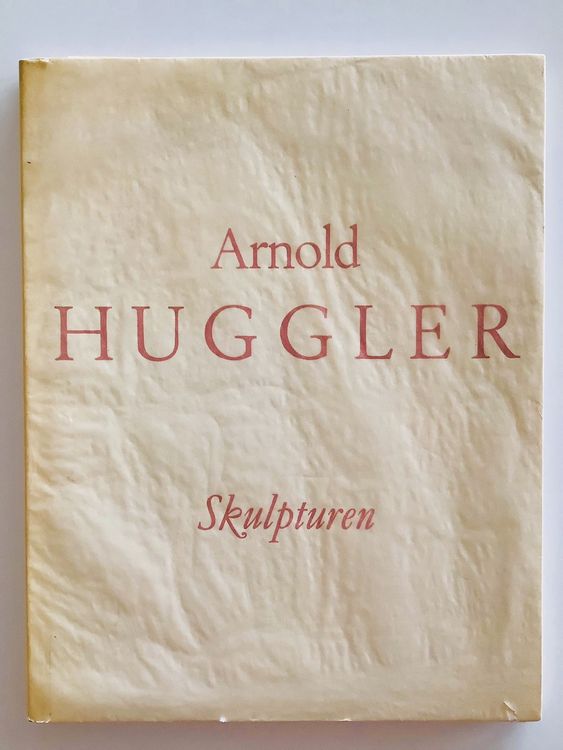 Arnold Huggler - Skulpturen - Signiert (Gebraucht) in Frauenfeld für ...
