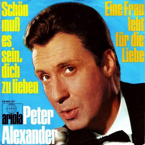 Alexander Peter - Schön muss es sein, dich zu lieben (7") (Gebraucht ...