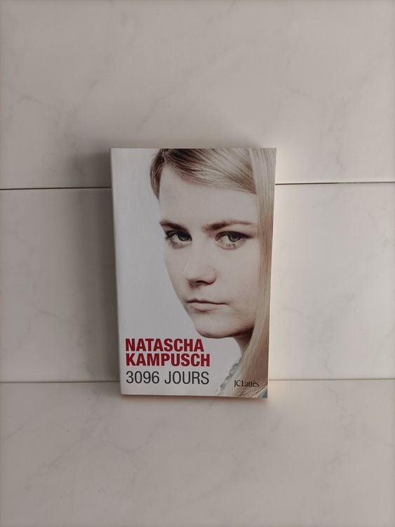 3096 jours / Natascha Kampusch / JC Lattès 2010 (*) | Kaufen auf Ricardo