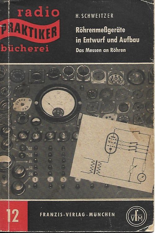Röhrenmessgeräte in Entwurf und Aufbau RPB 12 (Gebraucht) in Zwingen für CHF 19 – mit Lieferung ...