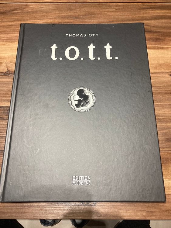 t.o.t.t. Bildband von Thomas Ott | Kaufen auf Ricardo