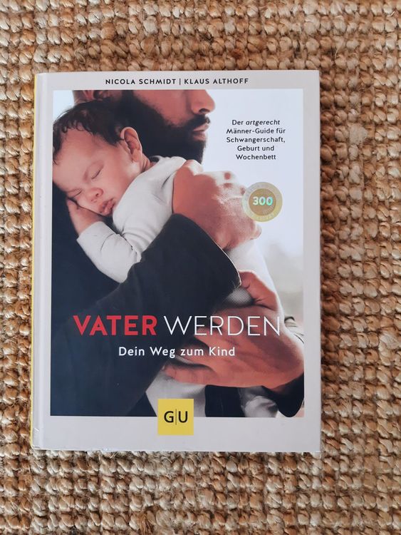 Vater werden, Nicola Schmidt und Klaus Althoff, GU Verlag | Kaufen auf Ricardo