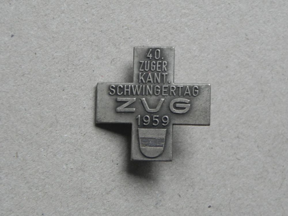 Abzeichen Zuger Kantonal Schwingfest Schwingen Zug ZG 1959 (Gebraucht) in Siebnen für CHF 25 ...