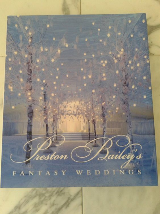 Bildband: "Preston Bailey's Fantasy Weddings" NEU (Neu (gemäss ...