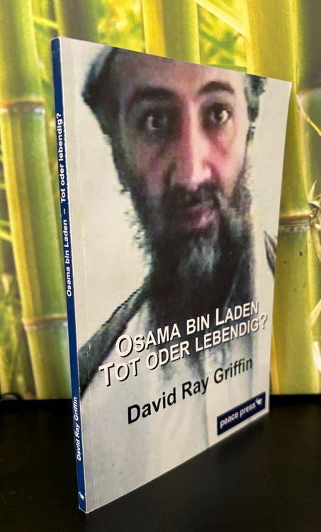 Osama Bin Laden, Tot Lebendig? David Ray Griffing 2010 | Acheter sur ...