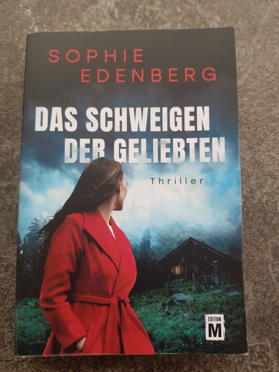 DAS SCHWEIGEN DER GELIEBTEN/ Sophie Edenberg / Thriller (Gebraucht) in ...