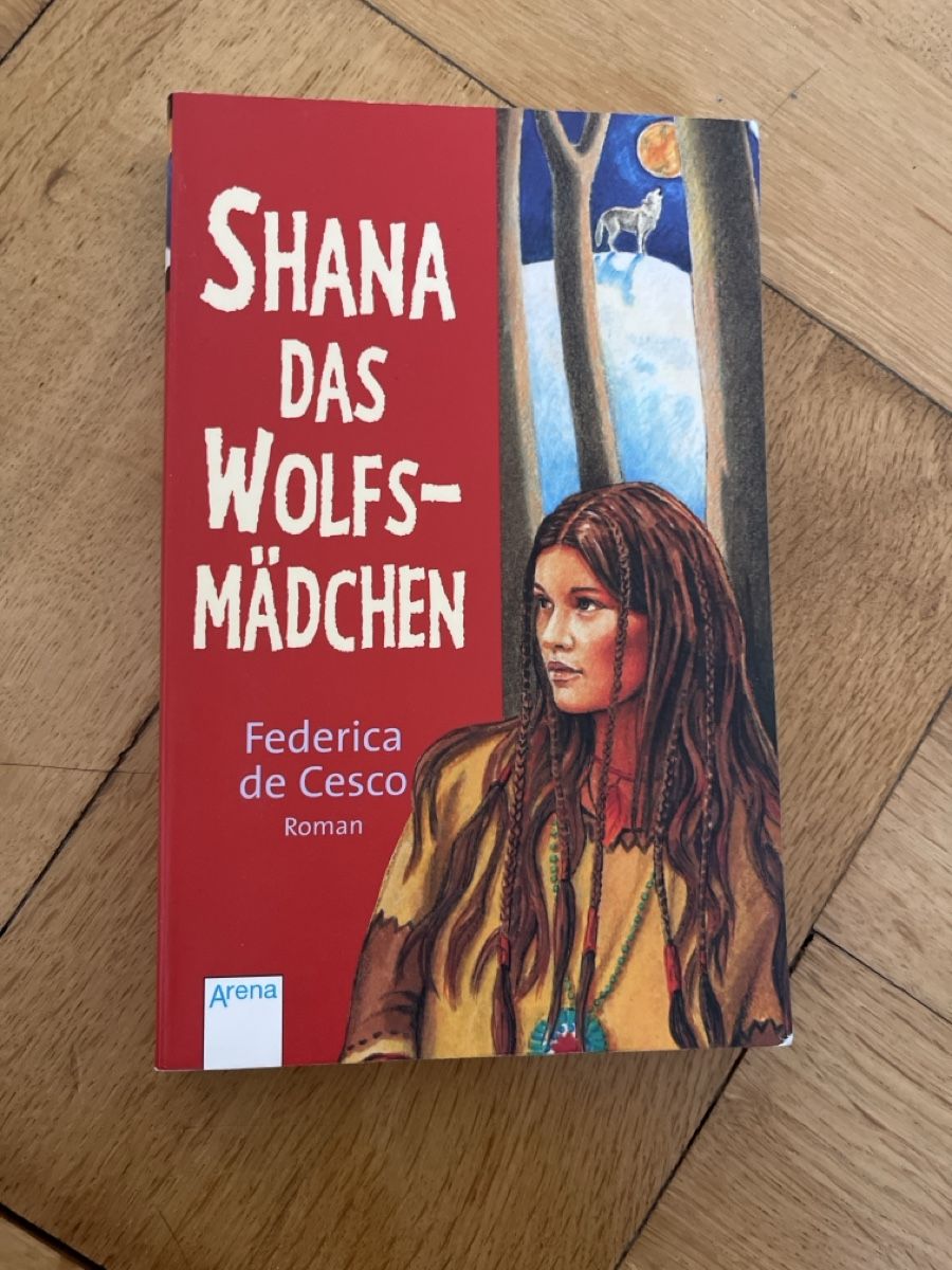 Shana das Wolfsmädchen, Federica de Cesco, Roman, Top! (Gebraucht) in ...