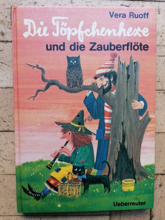 Die Töpfchenhexe und die Zauberflöte *Vera Ruoff (Neu (gemäss ...